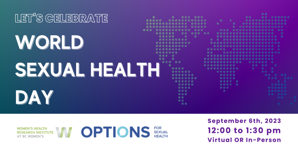 Celebrate World Sexual Health Day 2023 with the WHRI! – Women's Health ...